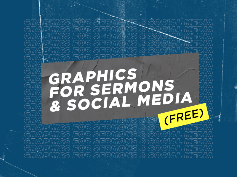 Graphics for sermons & social media (FREE) - Resource Center