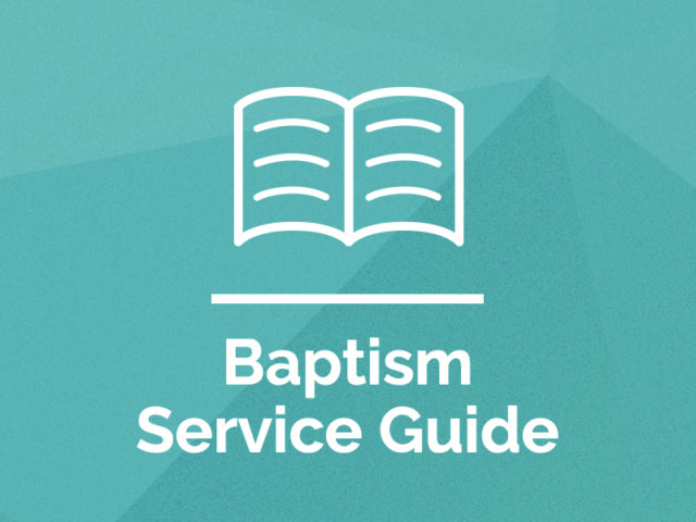 Baptism Service Guide - Resource Center