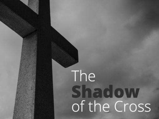 The Shadow of the Cross - Resource Center